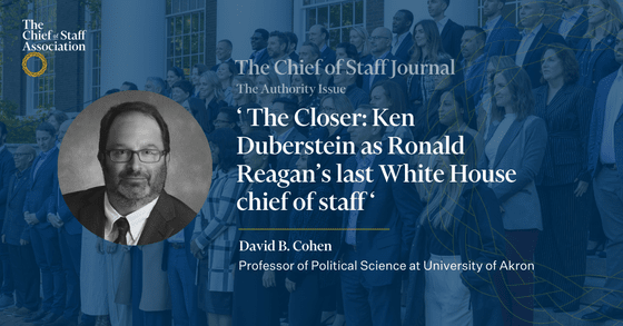 The Closer: Ken Duberstein as Ronald Reagan’s last White House chief o